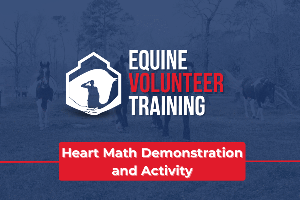 Equine Volunteer Training – Heart Math Demonstration & Activity ...